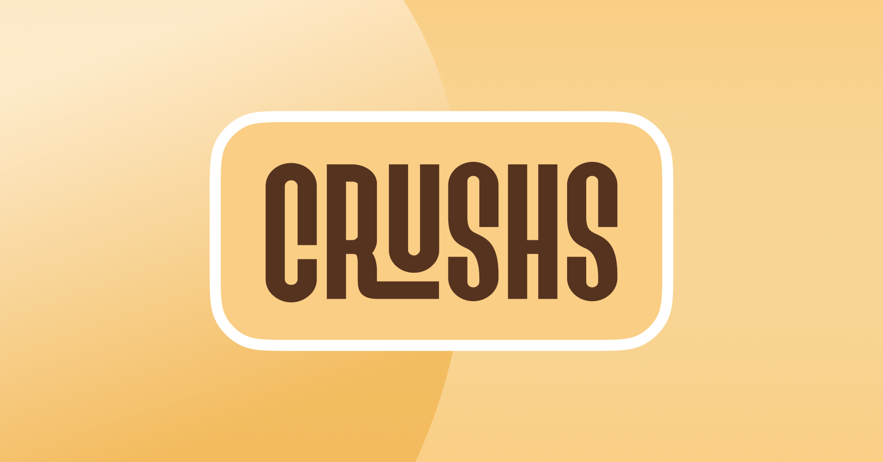 Make It – CRUSHS